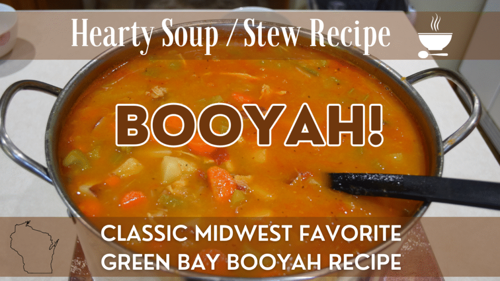 Booyah! | Midwestern / Green Bay Booyah Recipe - The Home in Homestead