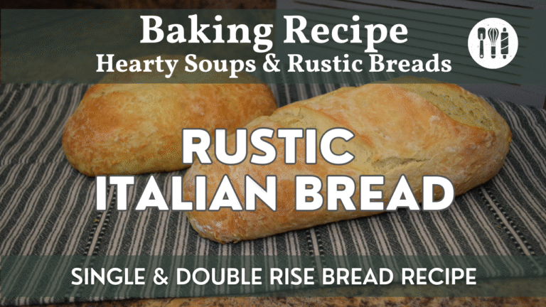 Rustic Italian Bread Recipe - Single & Double Rise Bread Recipe - The ...